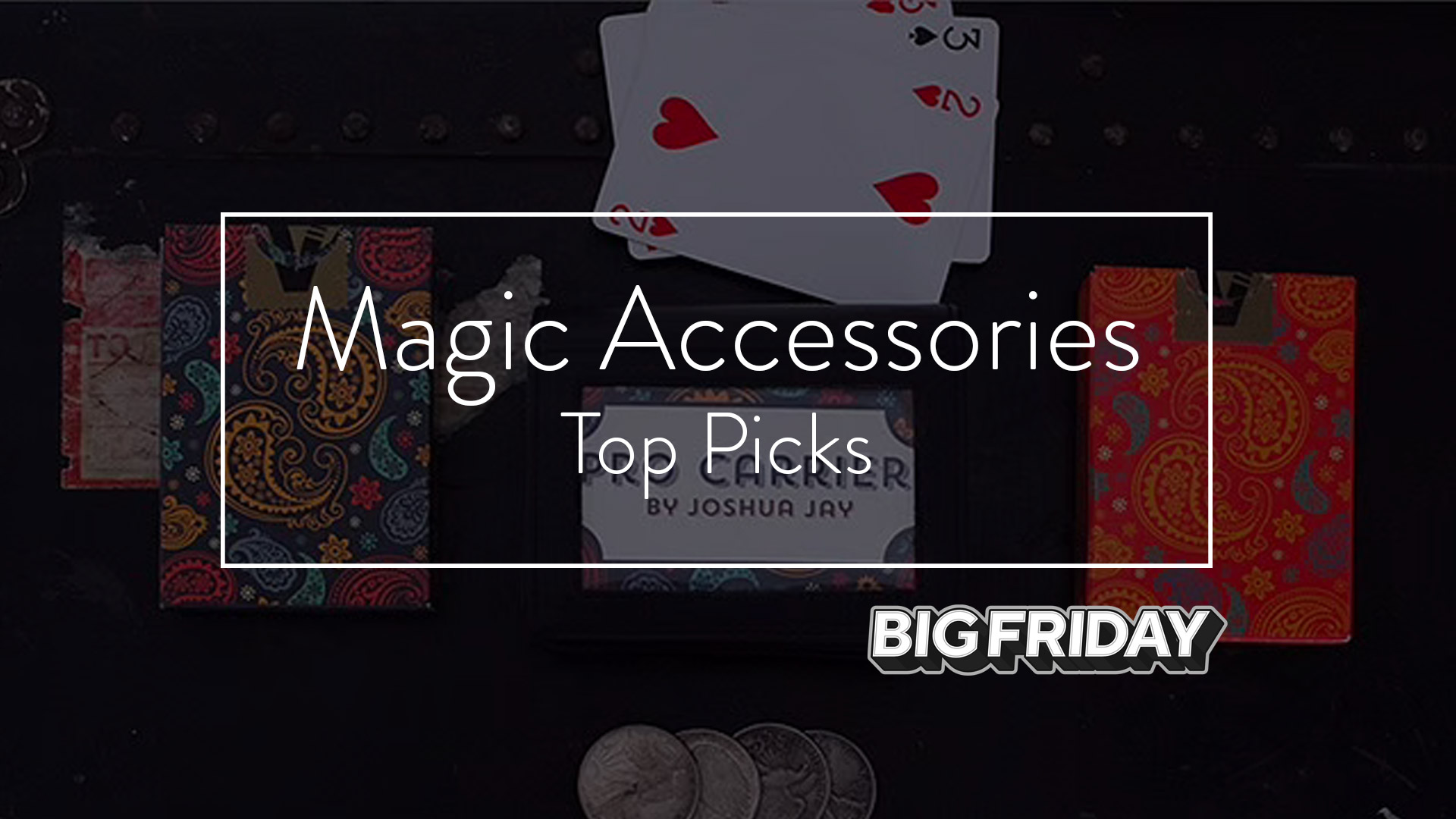 Big Friday 2020 | Our Accessories Picks - magic blog