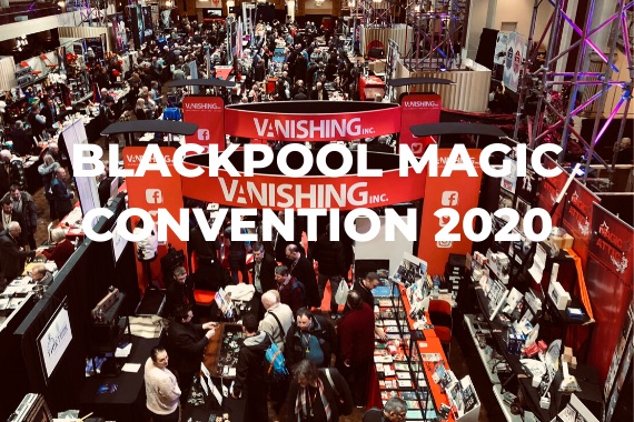 Blackpool Magic Convention 2020 - magic blog