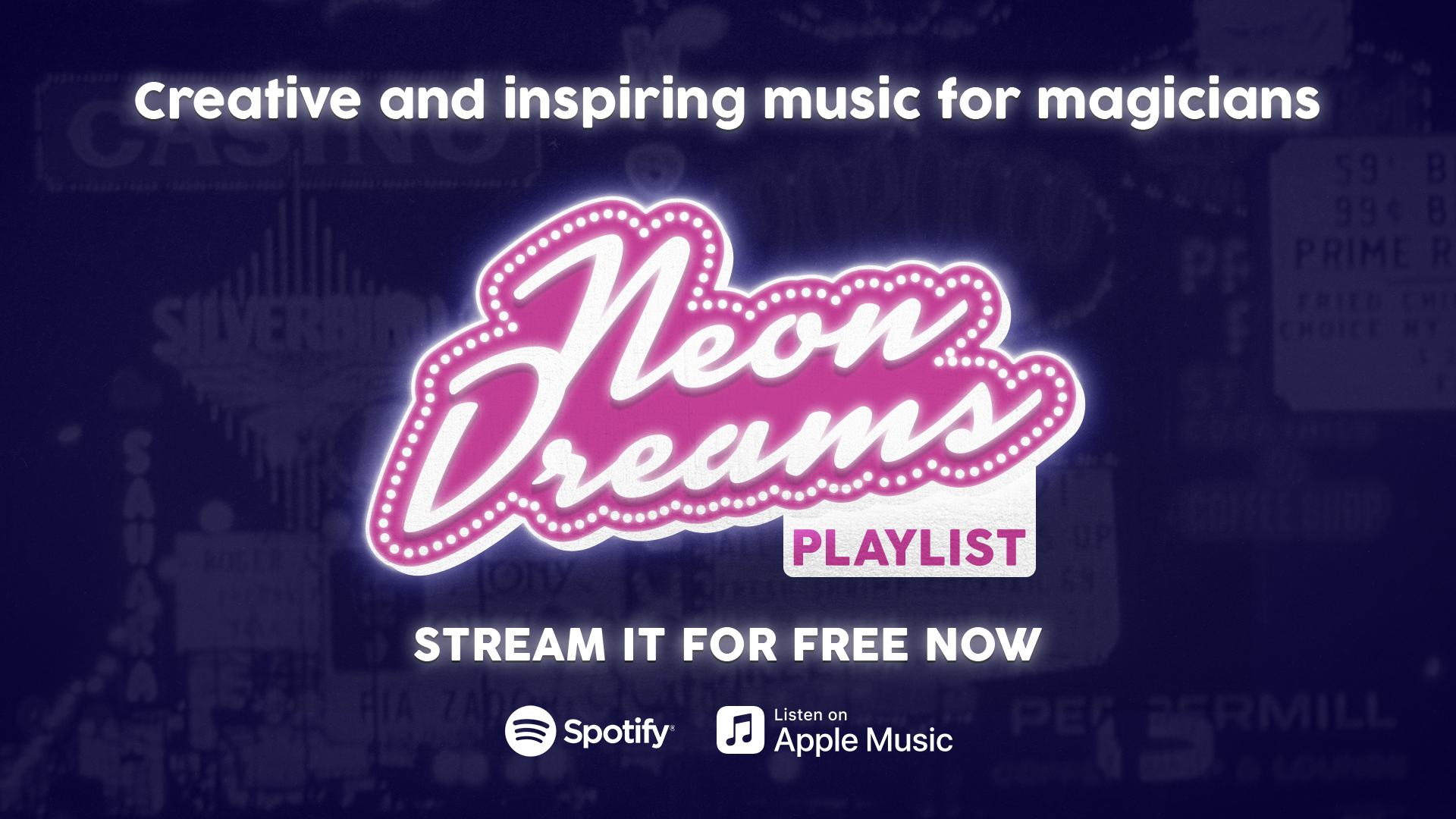 Listen to the FREE Neon Dreams Playlist! - magic blog