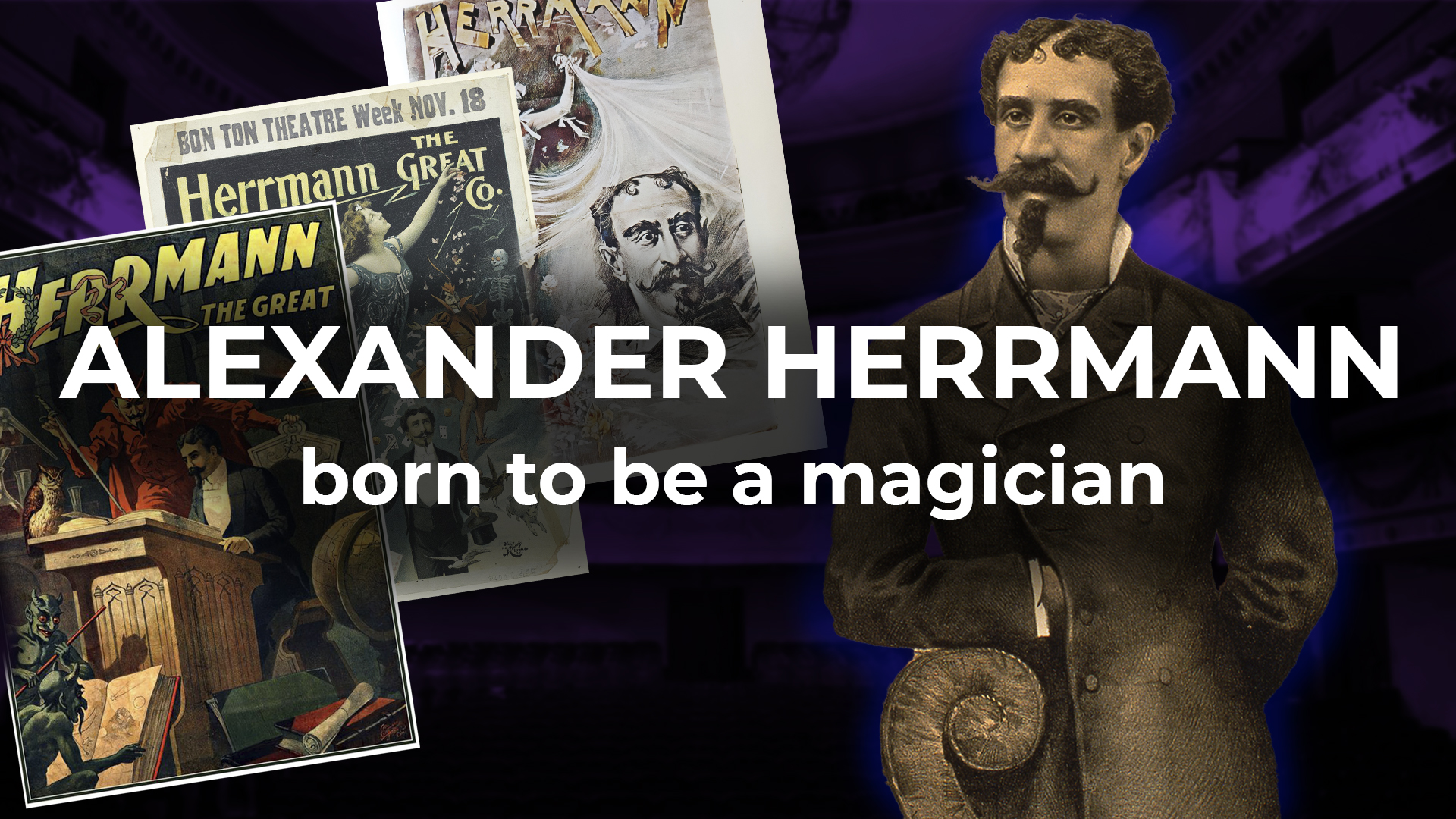 Alexander Herrmann - Born To Be A Magician - magic blog
