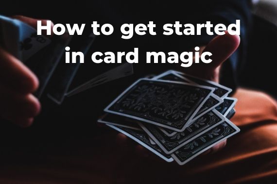 How to Get Started in Card Magic - magic blog