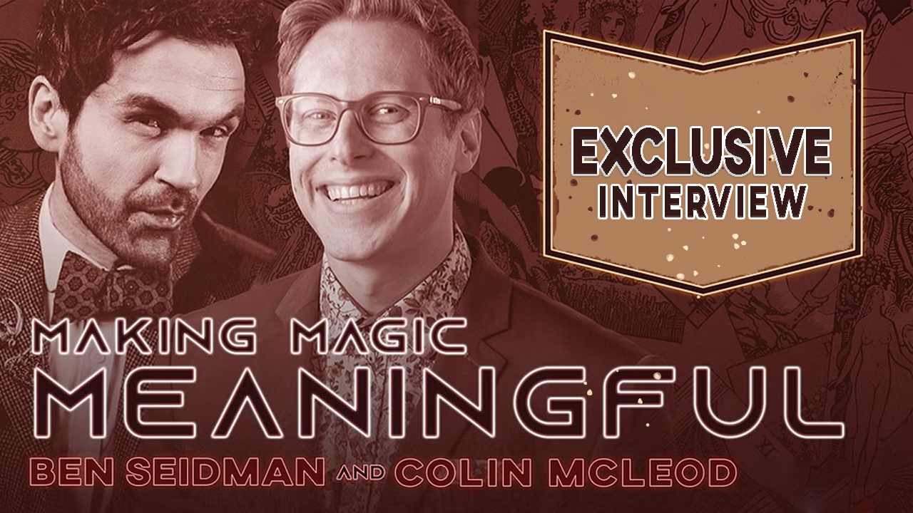 Making Your Magic More Meaningful - magic blog