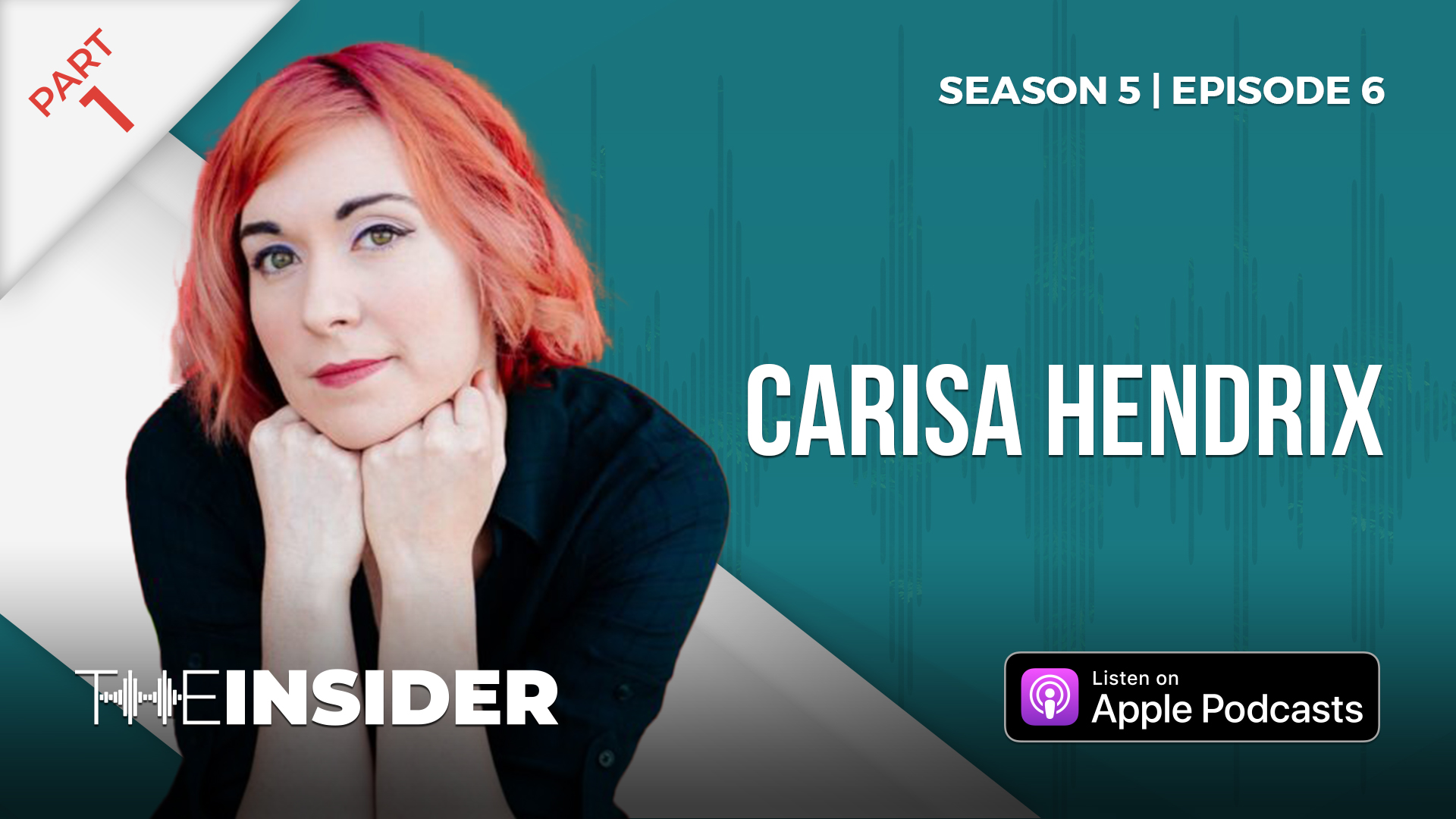 The Insider | Carisa Hendrix Part 1 - magic blog
