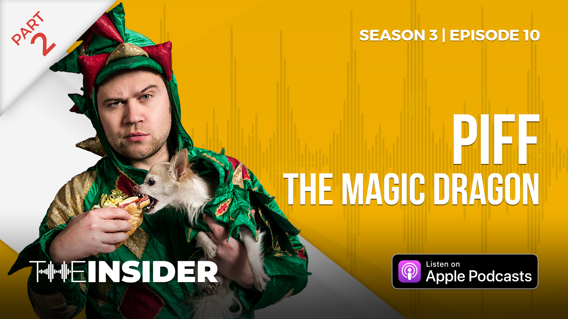 The Insider | Piff The Magic Dragon (Part Two) - magic blog