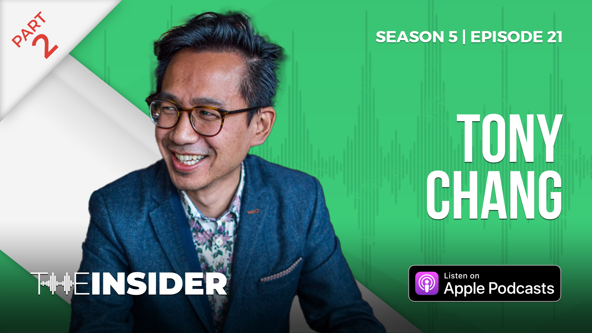 The Insider | Tony Chang Part Two - magic blog