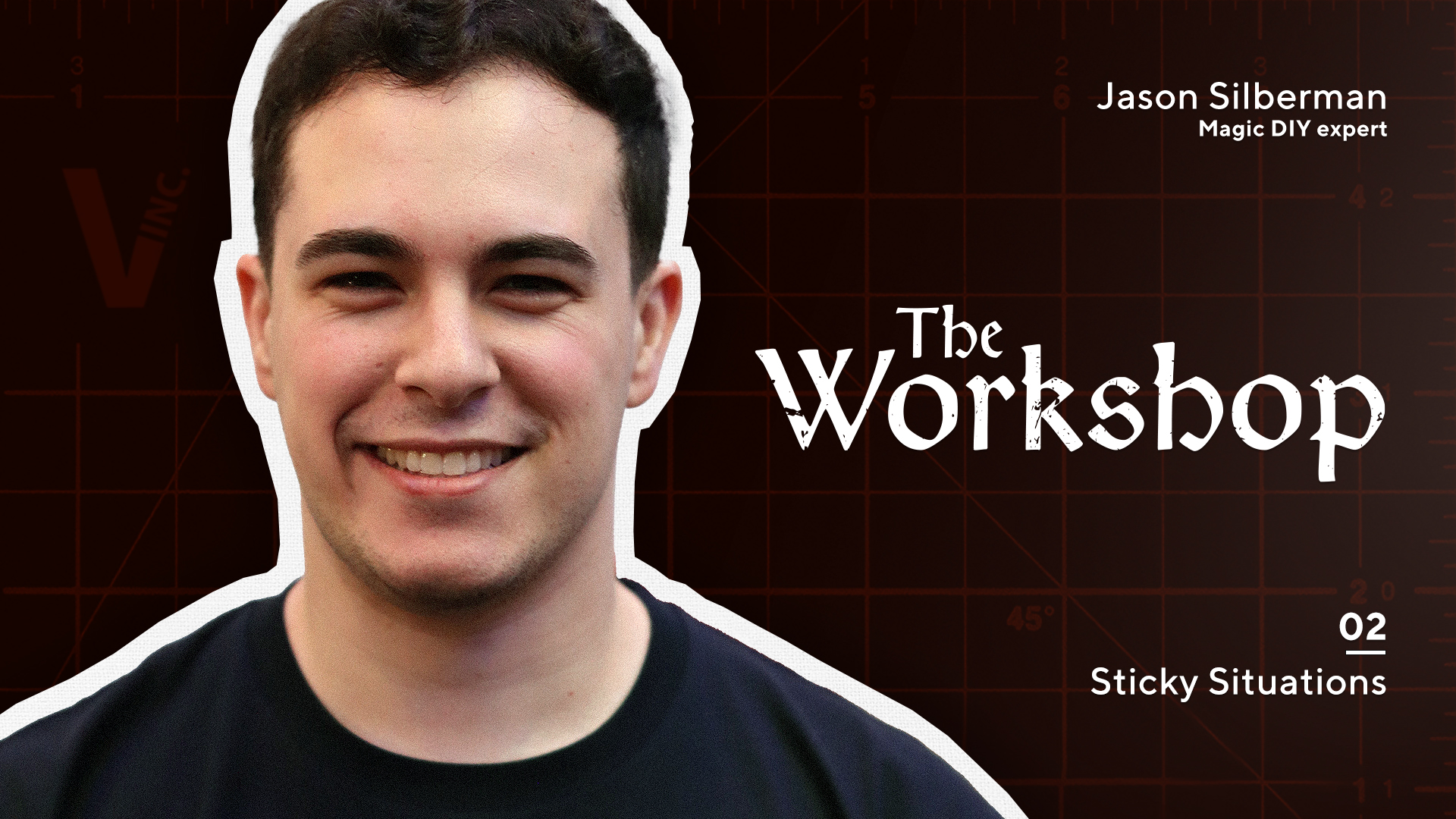 The Workshop: Sticky Situations - magic blog